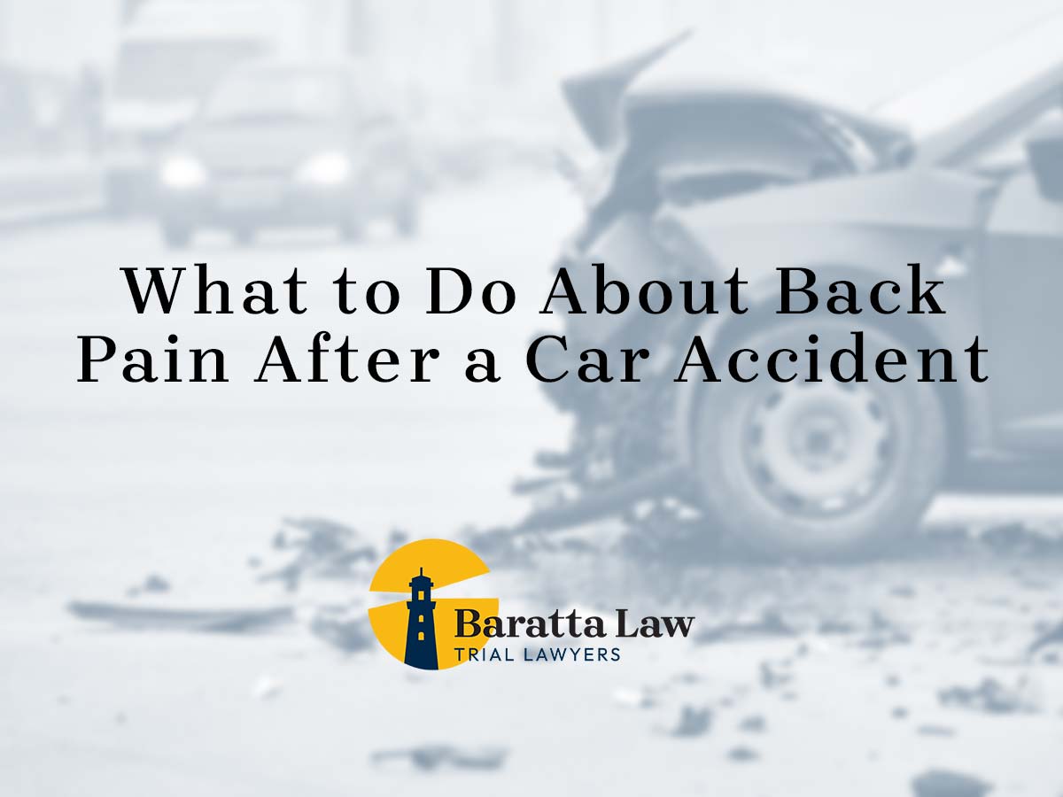What to Do About Back Pain After a Car Accident | Baratta Law LLC